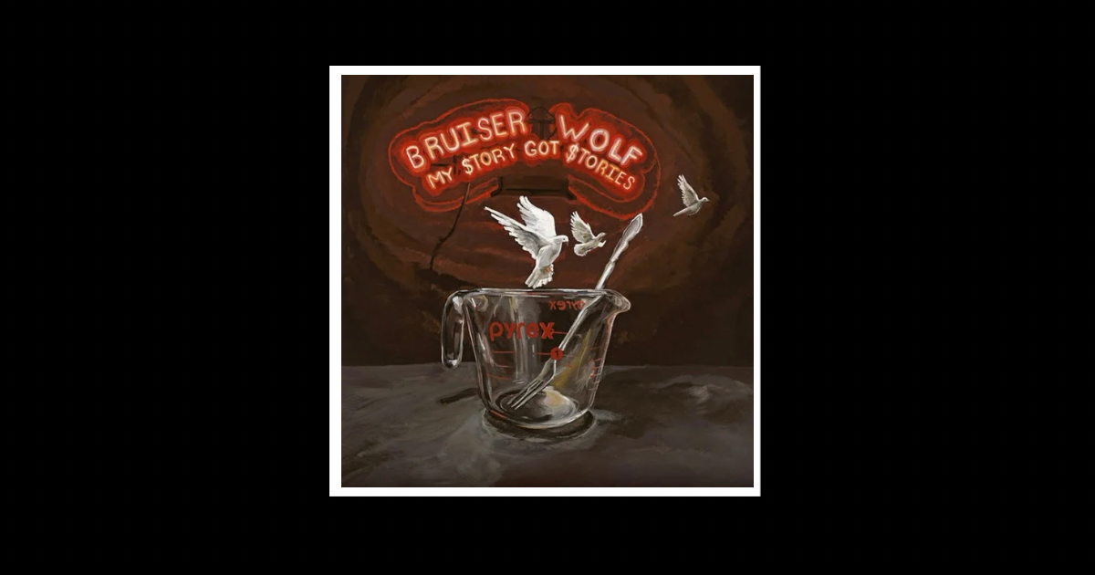 Album Review: Bruiser Wolf – My Story Got Stories – No Frills Reviews